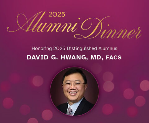 Doheny Distinguished Alumnus Dinner: Celebrating David Hwang, MD, FACS ...